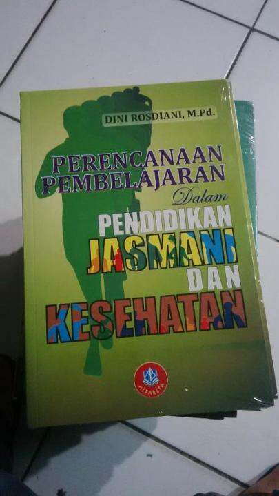 Buku Perencanaan Pembelajaran Dalam Pendidikan Jasmani & Kesehatan - Dini Rosdiani | Lazada ...