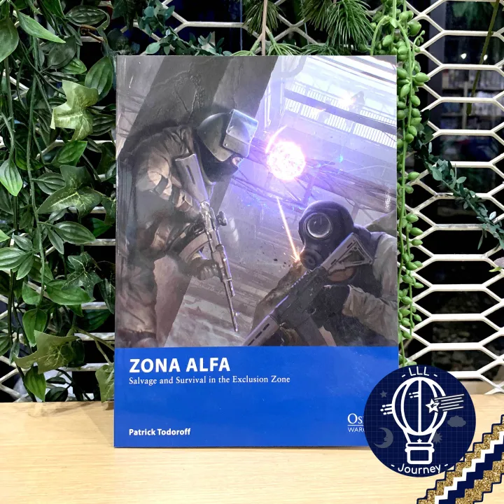 Zona Alfa: Salvage and Survival in the Exclusion Zone [Book] | Lazada.co.th