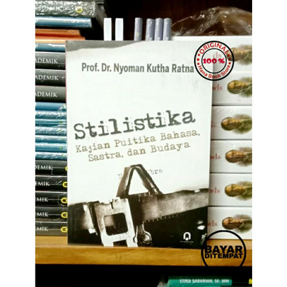 Stilistika Kajian puitika Bahasa Sastra dan Budaya - Nyoman Kutha Ratna | Lazada Indonesia