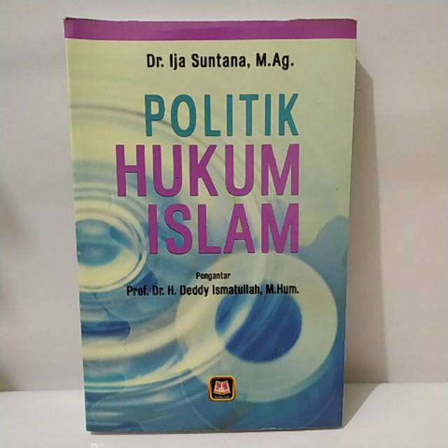 BUKU POLITIK HUKUM ISLAM BY DEDDY ISMATULLAH | Lazada Indonesia