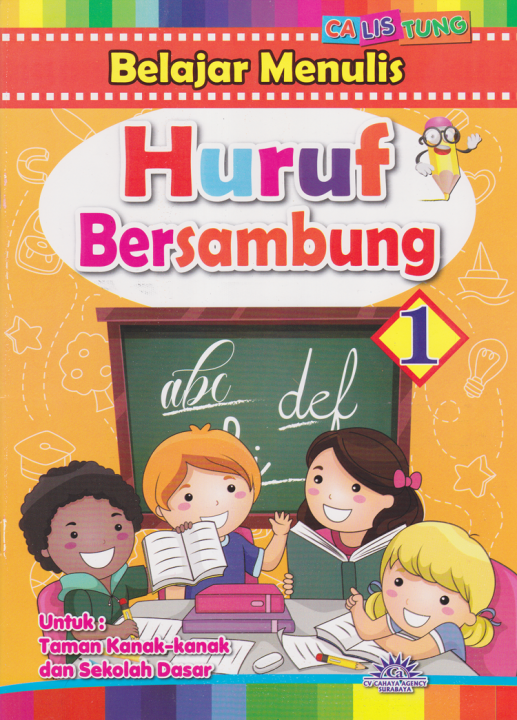 Calistung BELAJAR MENULIS HURUF TEGAK BERSAMBUNG Untuk TK & SD | Cahaya ...