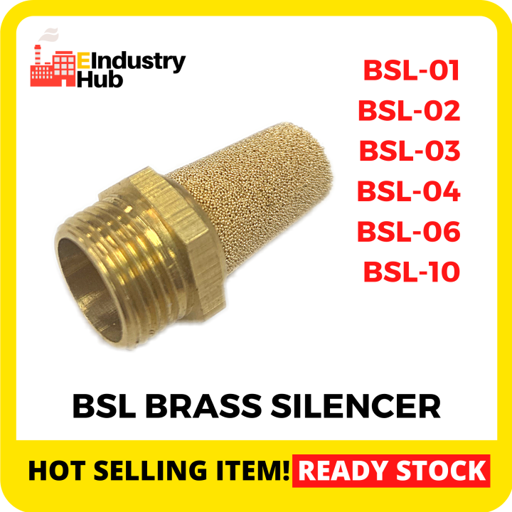 BSL-01, BSL-02. BSL-03, BSL-04, BSL-06, BSL-10 Pneumatic Brass Silencer Pneumatic Exhaust ...