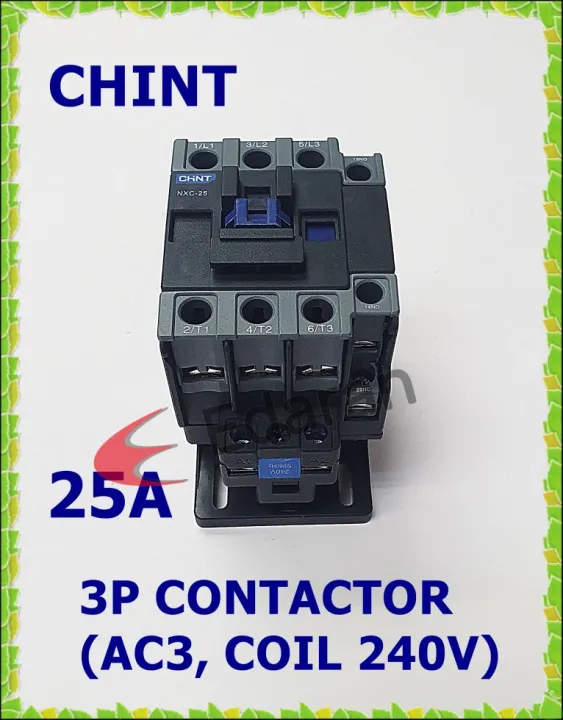 CHINT NXC-(25A , 32A)-11 3P CONTACTOR (AC3, COIL VOLTAGE 240V) | Lazada