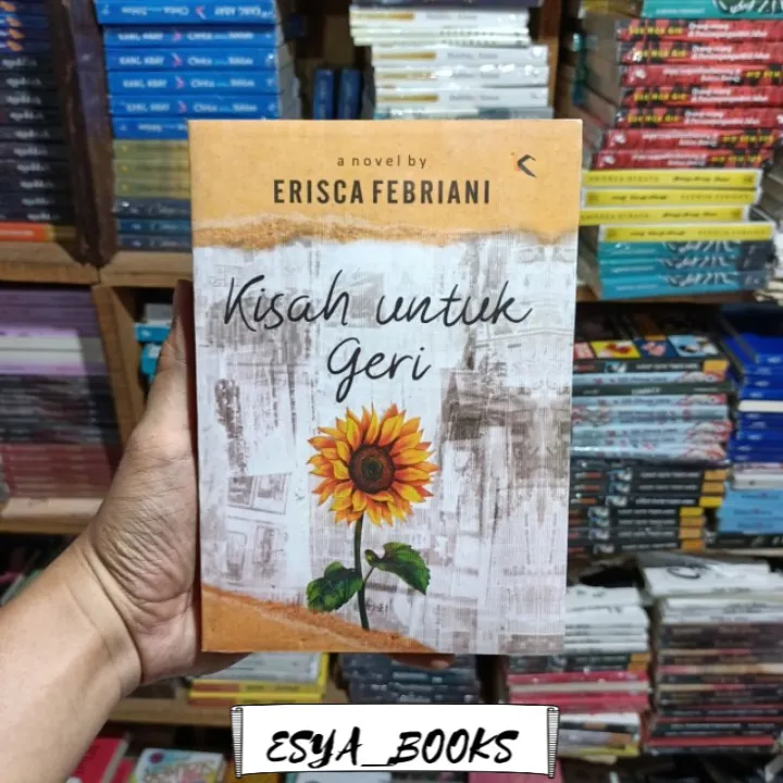 Novel KISAH UNTUK GERI - ERISCA FEBRIANI | Lazada Indonesia
