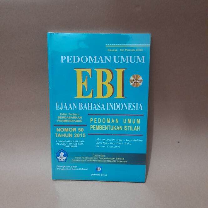 Pedoman Umum EBI Ejaan Bahasa Indonesia dan Pedoman Umum Pembentukan Istilah | Lazada Indonesia