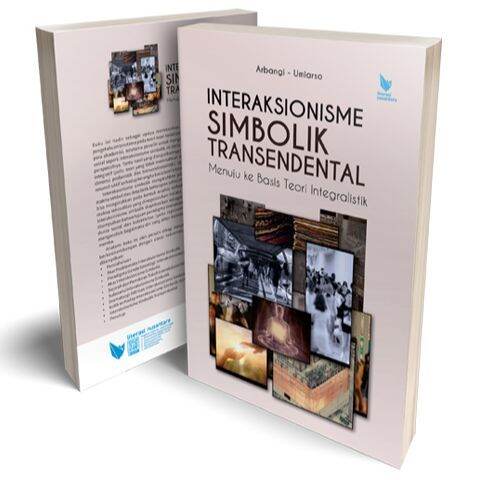 Interaksionisme Simbolik Transendental Menuju ke Basis Teori ...