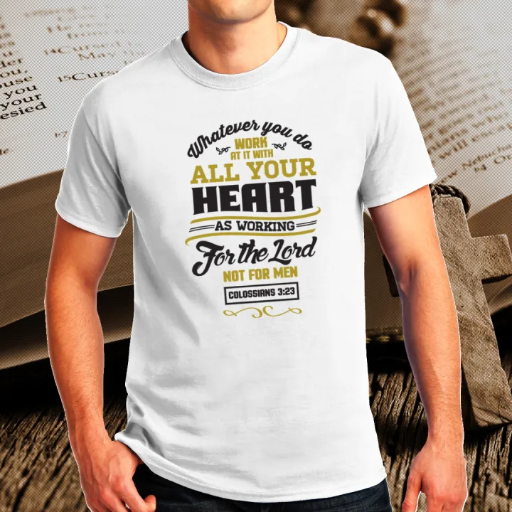 Bible Verse Whatever You Do Work At it With All Your Heart Statement ...