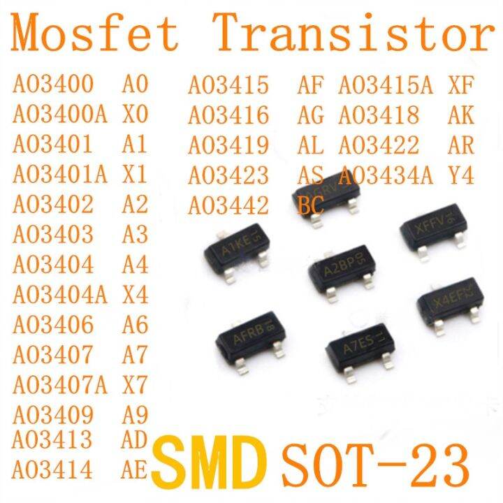 Mosfet Transistor SOT 23 AO3400 A0 AO3401 A1 AO3402 AO3403 AO3404 AO3406 AO3407A AO3409 AO3415 ...