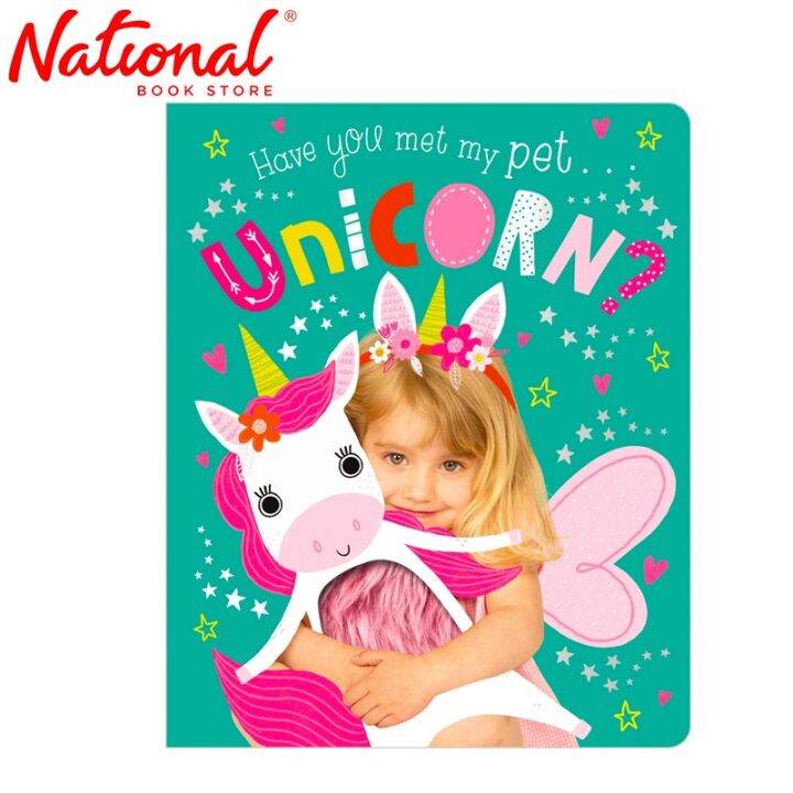 Have You Met My Pet Unicorn? Board Book By Make Believe Ideas Ltd. And ...