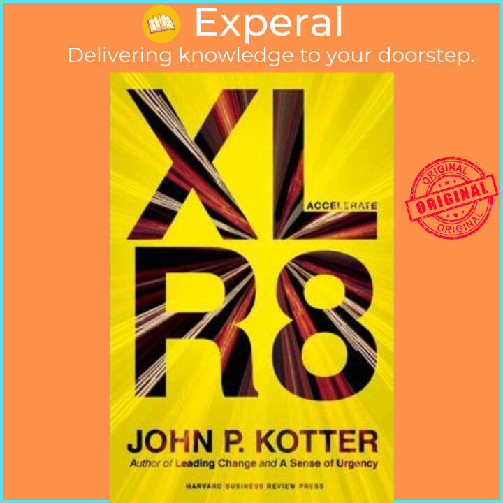 Accelerate : Building Strategic Agility for a Faster-Moving World by ...