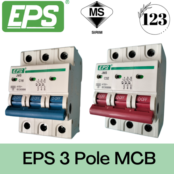 EPS MCB 3 POLE MINIATURE CIRCUIT BREAKERS 6KA 6a, 10a ,16a ,20a ,32a ,40a,63a[SIRIM APPROVED ...
