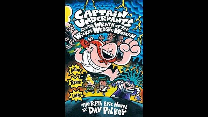 Captain Underpants And The Wrath Of The Wicked Wedgie Woman Full Color ...