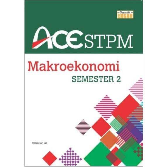 Ace Stpm Makroekonomi Semester 2 Lazada