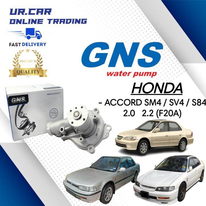 GNS WATER PUMP HONDA ACCORD SM4 , SV4 , S84 2.0 2.2 (F20A) 100% HIGH QUALITY READY STOCK IN ...