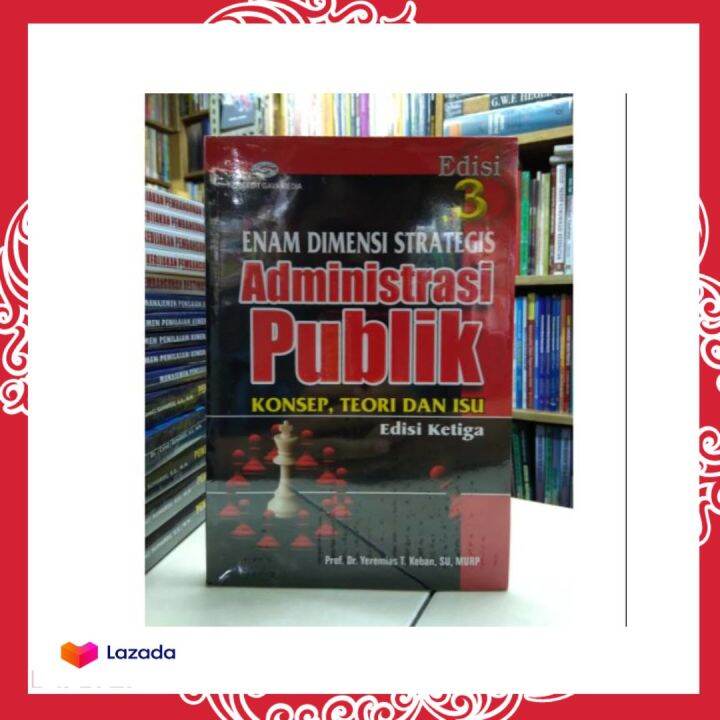 BUKU ENAM DIMENSI STRATEGIS ADMINISTRASI PUBLIK KONSEP TEORI DAN ISU | Lazada Indonesia