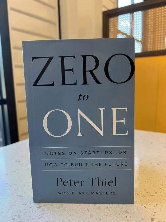 《Zero to One》Notes on Startups, or How to Build the Future Peter Thiel ...