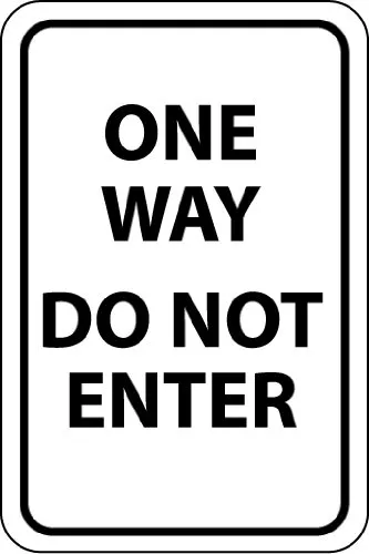 TMJ ONE WAY – DO NOT ENTER Sign – in x in Heavy Duty Reflective ...