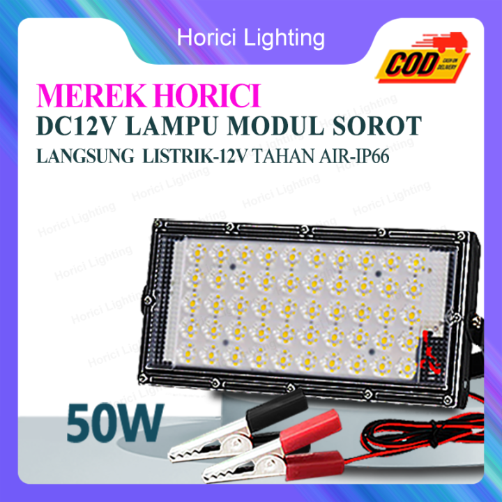 Horici Full Dc 12v 50w Lampu Sorot Panel Led Floodlight Kabel Jepit Aki / 12v Lampu Pju | Lazada ...