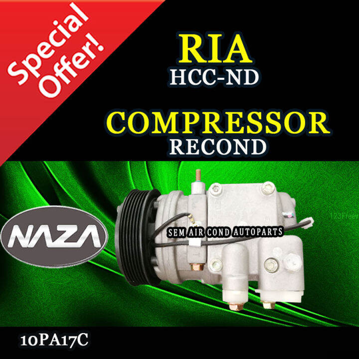 NAZA RIA HCC TO ND 10PA17C RECOND COMPRESSOR/ KOMPRESOR (CAR AIRCOND ...
