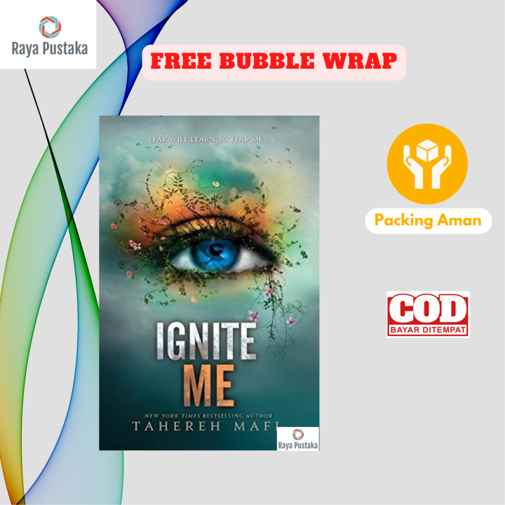 Novel Ignite Me (The Shatter Me Series) by Tahereh Mafi (english) | Lazada Indonesia