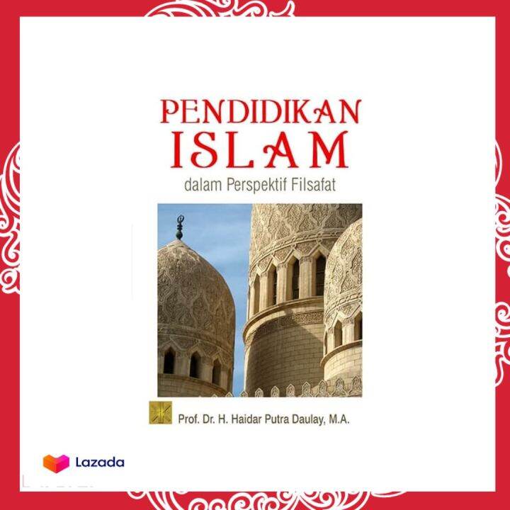 Buku PENDIDIKAN ISLAM DALAM PERSPEKTIF FILSAFAT ORIGINAL PRENADA | Lazada Indonesia