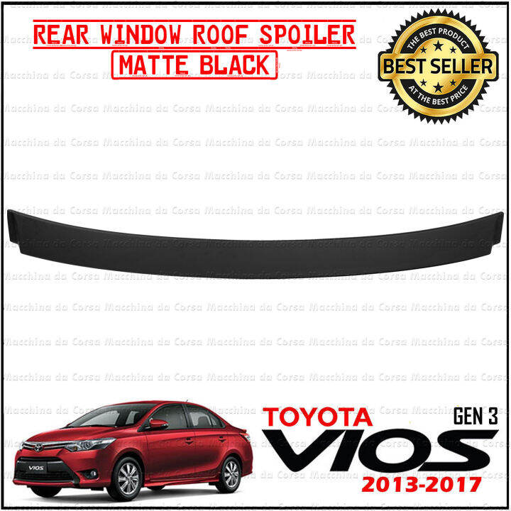 Toyota Vios 2013-2017 3rd Gen Rear Roof Window Spoiler (Matte Black ...