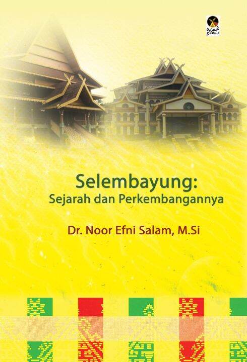Selembayung: Sejarah dan Perkembangannya | Lazada Indonesia