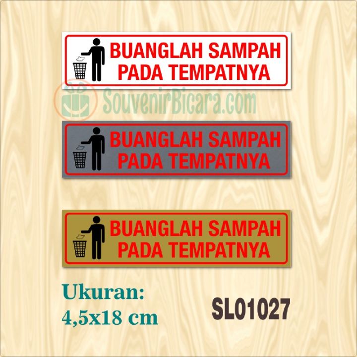 Sign Label Penunjuk - BUANG SAMPAH PADA TEMPATNYA - SL010027 | Lazada ...