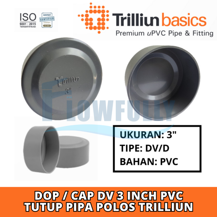 DOP CAP DV 3 INCH TRILLIUN PVC TUTUP POLOS D 3 DIM PIPA PARALON ...