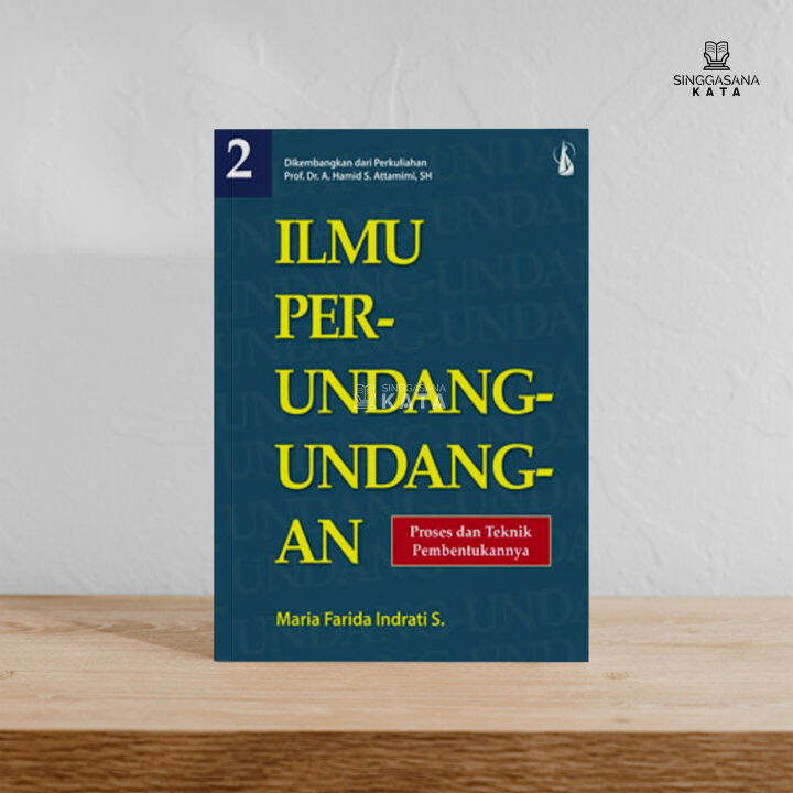 BUKU ILMU PERUNDANG-UNDANGAN 2 ; Proses dan Teknik Pembentukannya ...