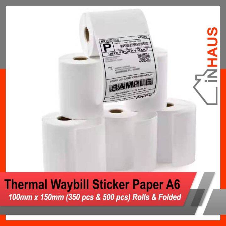 HOUSE A6 THERMAL WAYBILL STICKER 100mm x 150mm Rolls 300, 350 & 500 ...