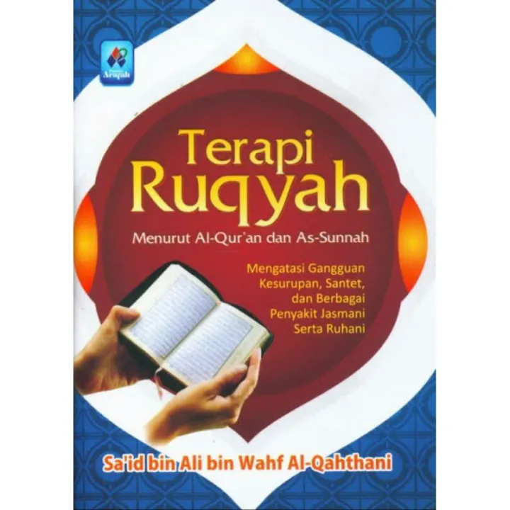 BUKU AGAMA TERAPI RUQYAH MENURUT AL QURAN DAN AS-SUNNAH - BUKU SAKU ... BUKU AGAMA TERAPI RUQYAH MENURUT AL QURAN DAN AS-SUNNAH - BUKU SAKU ...