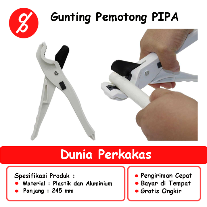 DUNIA PERKAKAS Gunting Pemotong Pipa PVC Alat Potong Pipa Air Ledeng ...