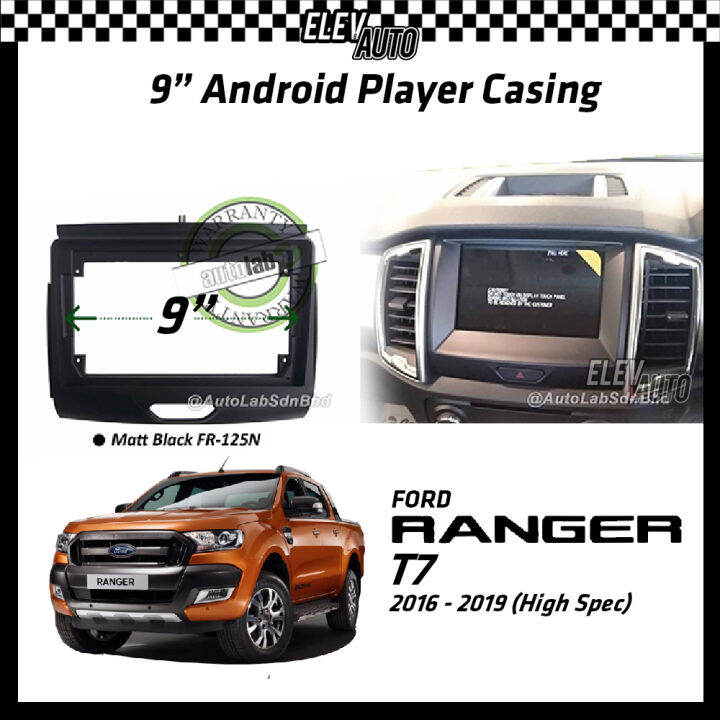 Ford Ranger T7 2016-2019 Android Player Casing 9" with Canbus (High ...