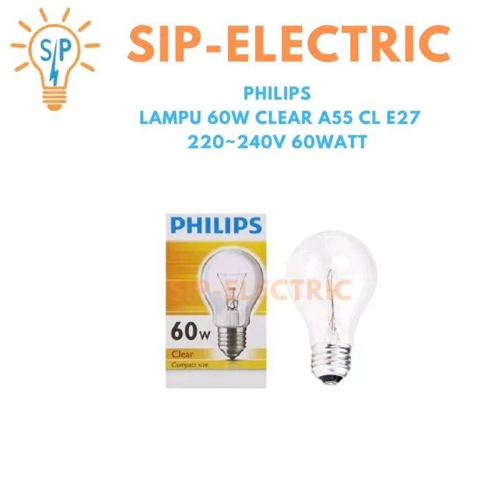 PHILIPS LAMPU 60W CLEAR A55 CL E27 220~240V 60WATT | Lazada Indonesia