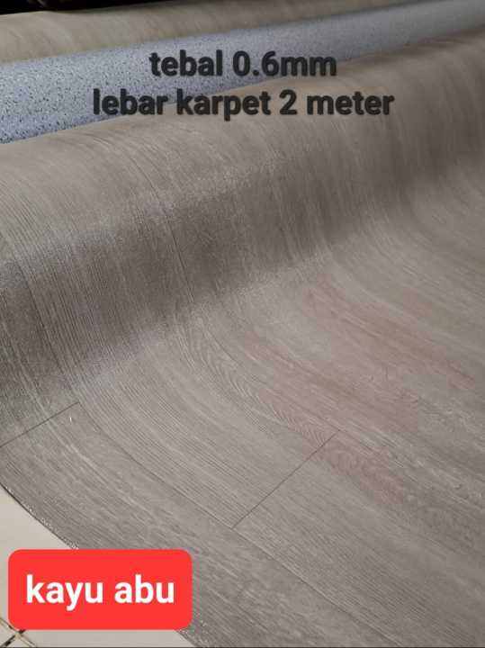 Karpet lantai meteran Vinyl IMPOR Kilap Lebar 200Cm (P 1 meter x L 2 meter) tebal 0.6mm HARGA ...
