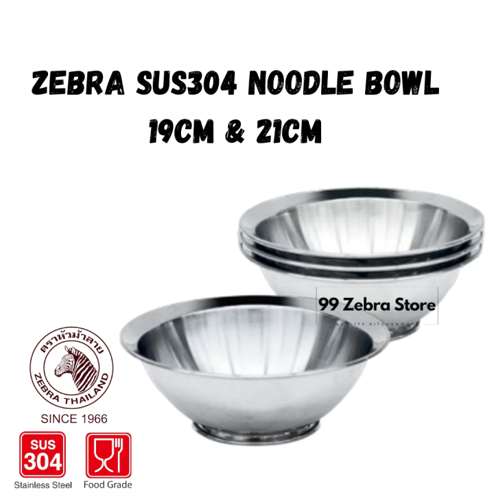 Zebra SUS304 Noodle Bowl 19cm & 21cm | Lazada