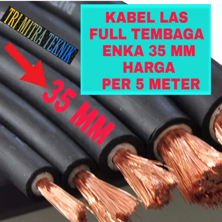 [ HARGA PER 5 METER ] KABEL LAS FULL TEMBAGA ENKA 35MM 100% COPPER ...