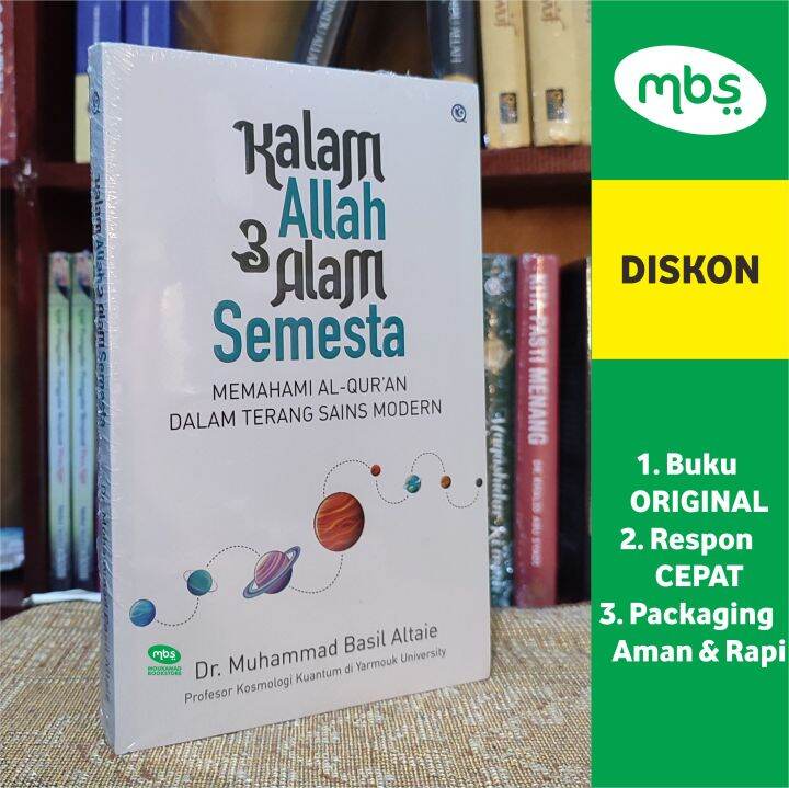 BUKU KALAM ALLAH & ALAM SEMESTA - Memahami Al-Qur'an Dalam Terang Sains Modern - Dr. Muhammad ...