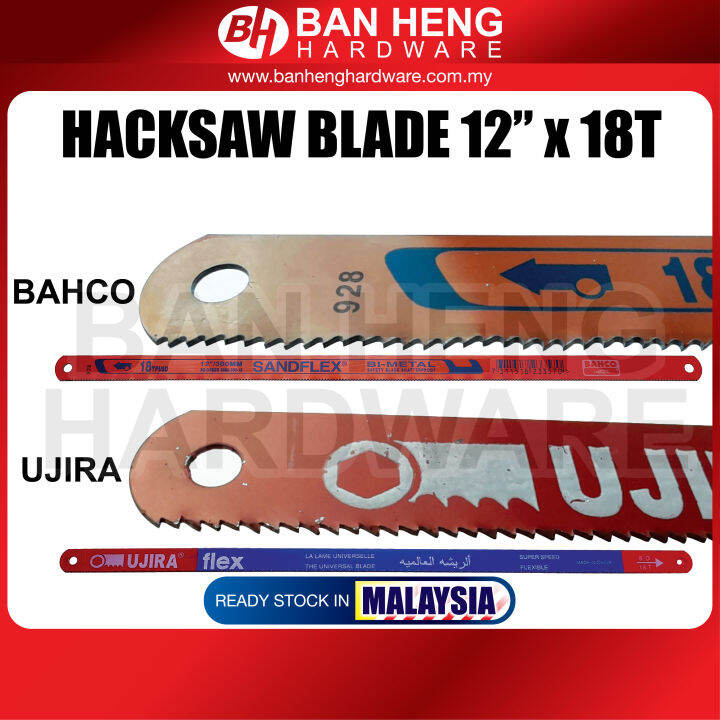 Bahco Sandflex Saw Blade Hack Saw Blade 12" 18T / (UJIRA) HACKSAW BLADE ...