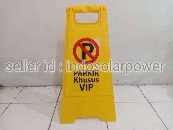 rambu PARKIR KHUSUS VIP Rambu Dilarang PARKIR NO PARKING SIGN Untuk ...