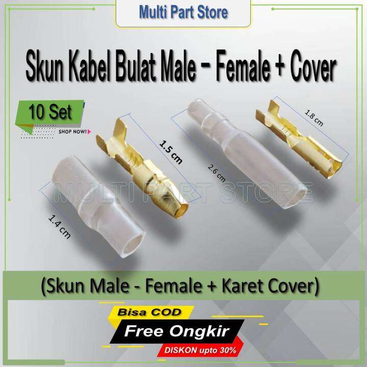 Skun Kabel Motor BULAT Type COWOK CEWEK MALE FEMALE - 10 SET dengan ...