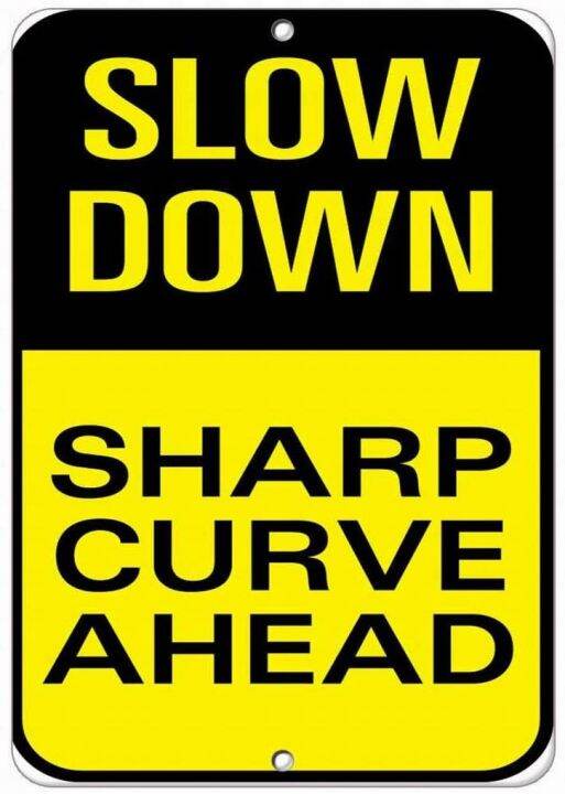 Safety Sign x Danger Sign Slow Down Sharp Curve Ahead Traffic Sign ... Safety Sign x Danger Sign Slow Down Sharp Curve Ahead Traffic Sign ...