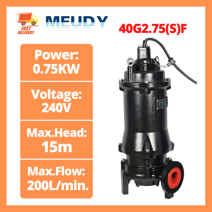 MEUDY 40G2.75(S)F 1-1/2″ 1HP 240V G Sewage Submersible Pump | Lazada