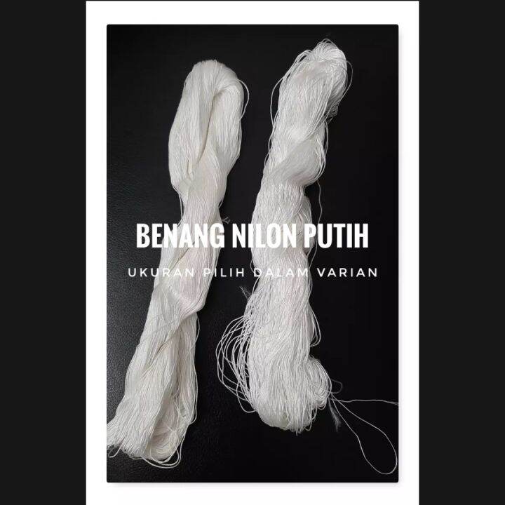 Benang Nilon Putih No. 6 (Ukuran Pilih Dalam Varian) | Lazada Indonesia