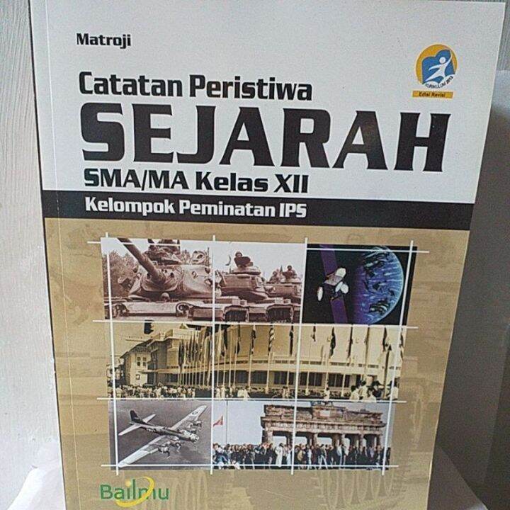 Buku Sejarah Peminatan SMA/MA Kelas XII Bailmu | Lazada Indonesia