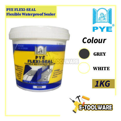 PYE 1KG Flexi-Seal Waterproof Sealer (White & Grey) - Water Based | Lazada