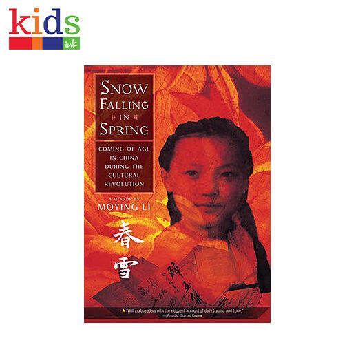 Snow Falling in Spring: Coming of Age in China During the Cultural ...
