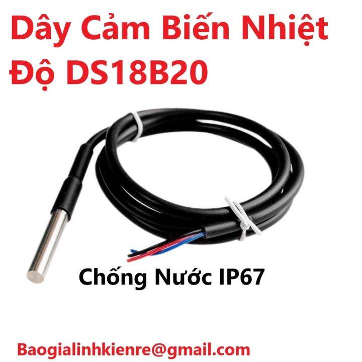 Các Loại Biến Nhiệt Độ DHT11, DS18B20, LM35, Dây Đo Nhiệt Độ DS18B20 ...
