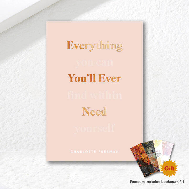Everything You’ll Ever Need You Can Find Within Yourself by Charlotte ...